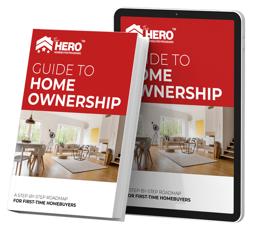 Home Ownership Guide | Hero Home Programs™