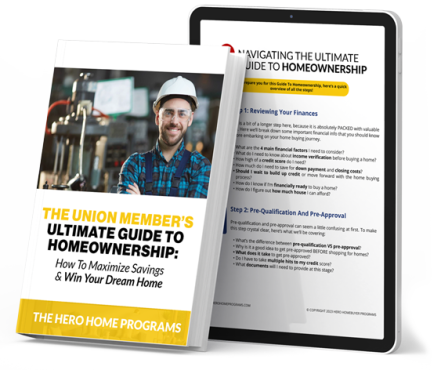Union Members Home Buying Guide | Hero Home Programs™